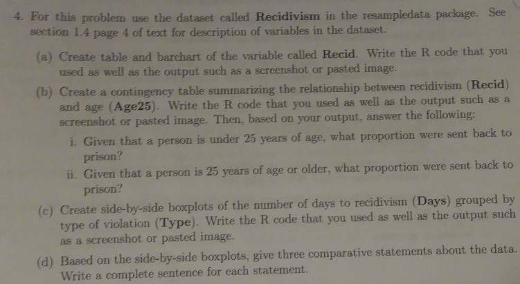 Solved 4. For this problem use the dataset called Recidivism | Chegg.com