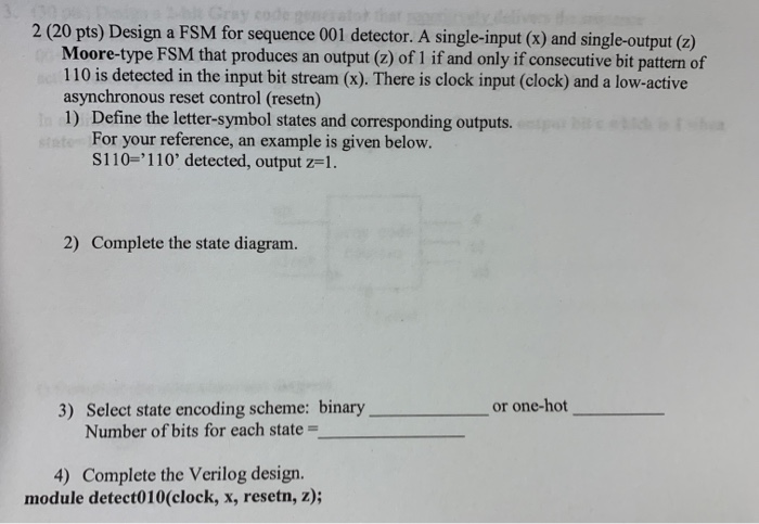 2 (20 pts) Design a FSM for sequence 001 detector. A | Chegg.com