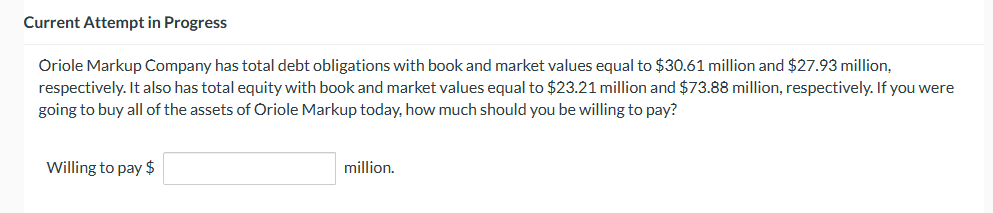 Solved Oriole Markup Company has total debt obligations with | Chegg.com