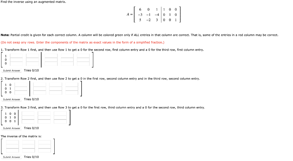 Solved Find the inverse using an augmented matrix. [60 11001 | Chegg.com
