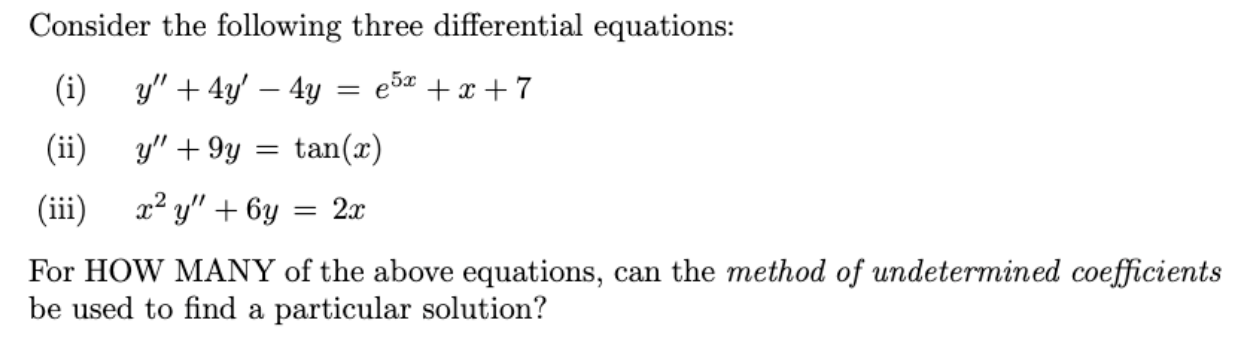 Solved Consider the following three differential equations: | Chegg.com
