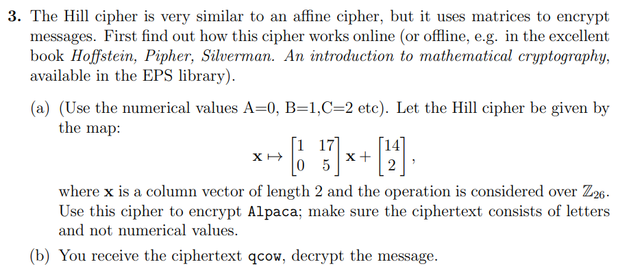 Solved 3. The Hill cipher is very similar to an affine | Chegg.com