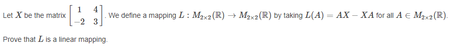Solved 4 We define a mapping L : M2x2 (R) → M2x2 (R) by | Chegg.com