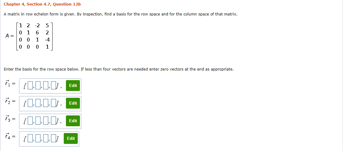 Solved Chapter 4, Section 4.7, Question 12b A matrix in row | Chegg.com