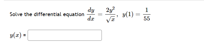 Solved Solve the differential equation dxdy=x2y2,y(1)=551 | Chegg.com