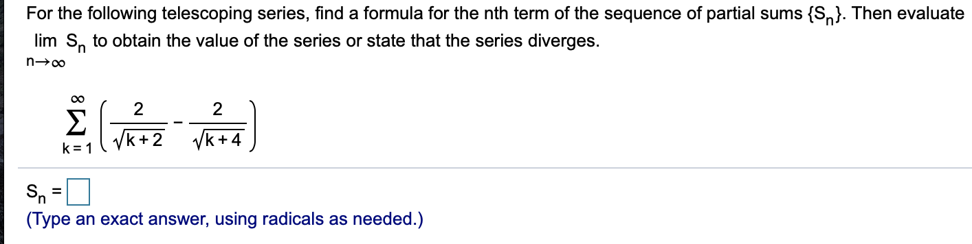 Solved For the following telescoping series, find a formula | Chegg.com