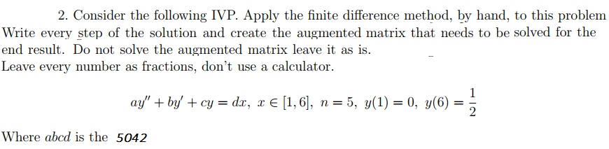 Solved 2. Consider the following IVP. Apply the finite | Chegg.com
