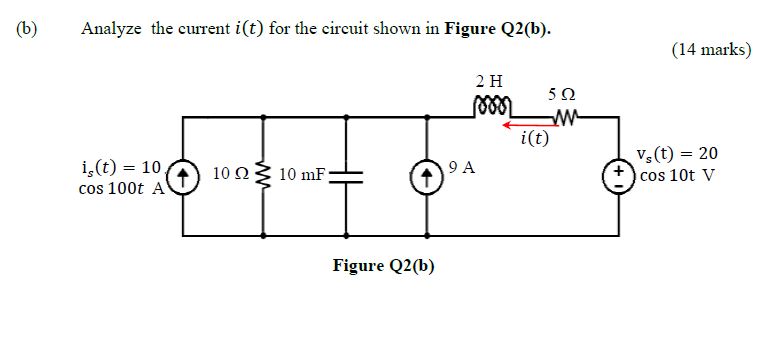 Solved (6) Analyze the current i(t) for the circuit shown in | Chegg.com