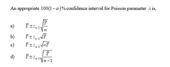 Solved An appropriate 100(1-a)% confidence interval for | Chegg.com