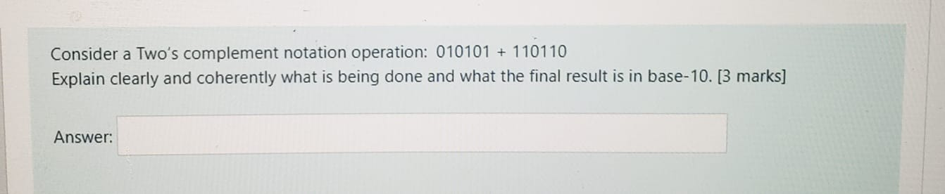 Solved Consider a Two's complement notation operation: | Chegg.com