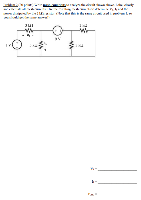 Solved Problem 2 (20 points) Write mesh equations to analyze | Chegg.com