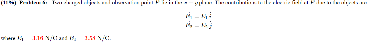 Solved (11\%) Problem 6: Two charged objects and observation | Chegg.com