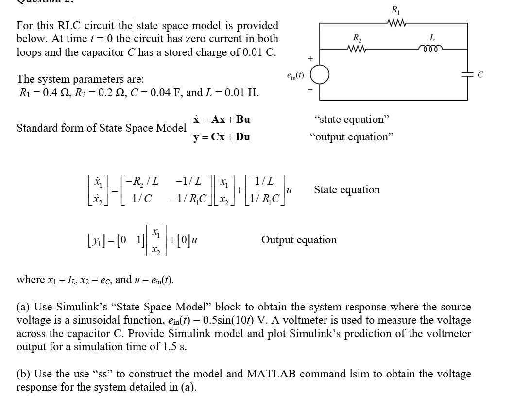 Solved For This Rlc Circuit The State Space Model Is
