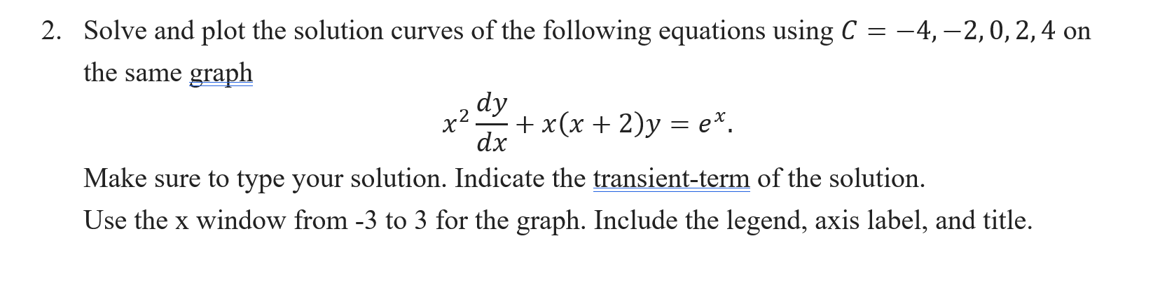 Solved Solve and plot the solution curves of the following | Chegg.com