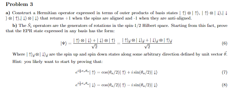 Solved Problem 3 a) Construct a Hermitian operator expressed | Chegg.com