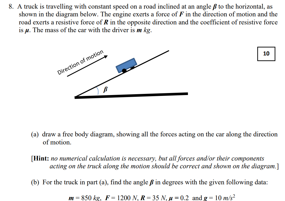 Solved 8. A truck is travelling with constant speed on a | Chegg.com