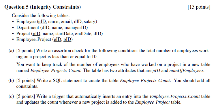 Solved Question 5 (Integrity Constraints) [15 points] | Chegg.com
