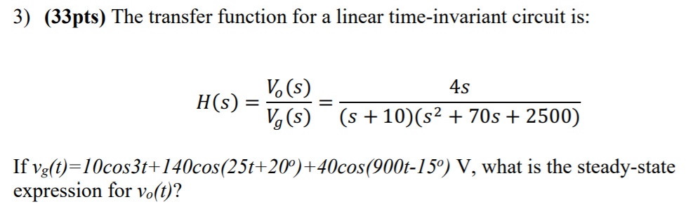 Solved The transfer function for a linear time-invariant | Chegg.com
