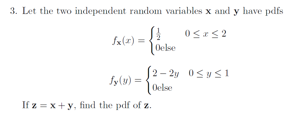 Solved 3. Let the two independent random variables x and y | Chegg.com