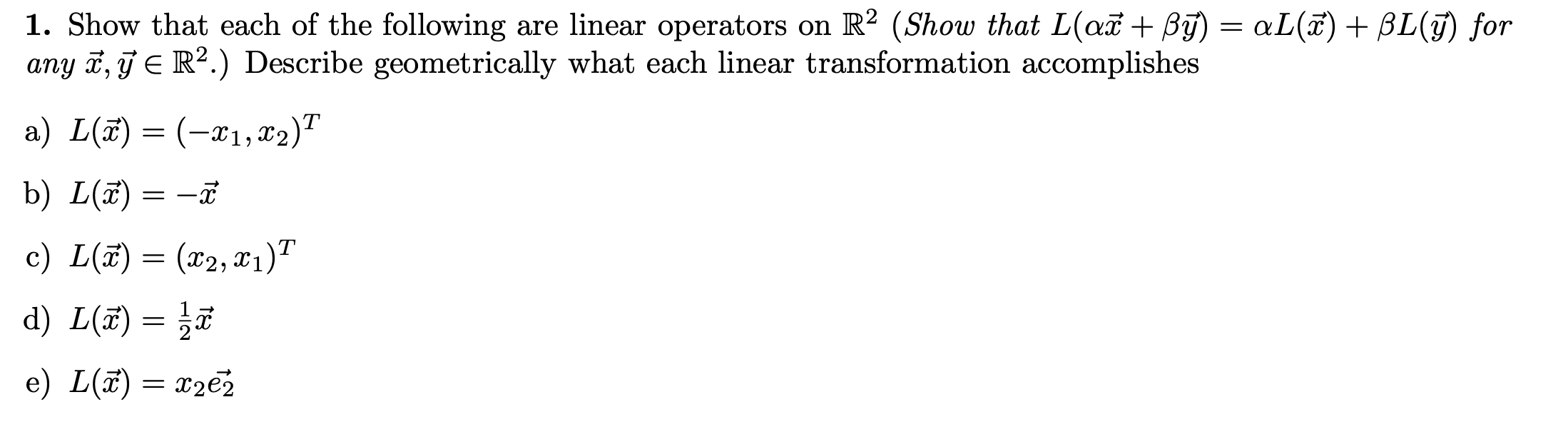 Show that each of the following are linear operators | Chegg.com