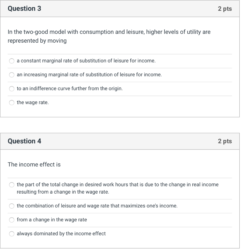 Solved Question 3 2 pts In the two-good model with | Chegg.com