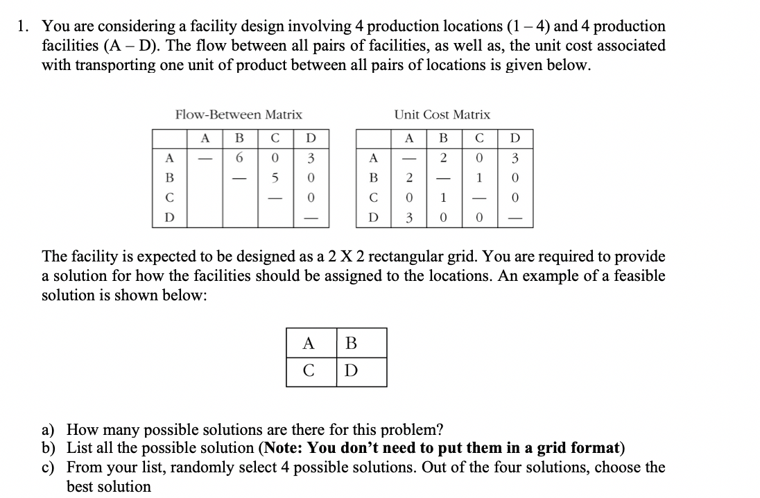 Solved 1. You are considering a facility design involving 4 | Chegg.com