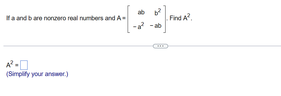 Solved If a and b are nonzero real numbers and | Chegg.com
