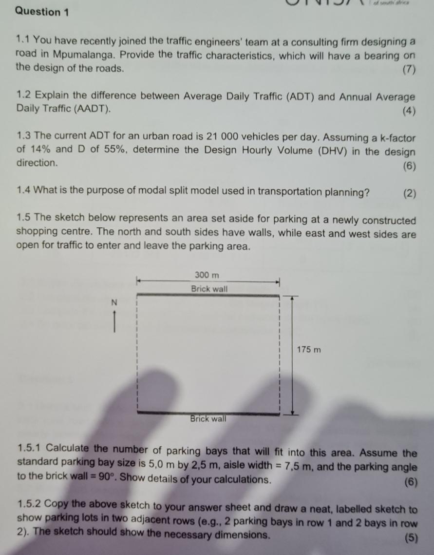 Solved Question 1 1.1 You have recently joined the traffic | Chegg.com