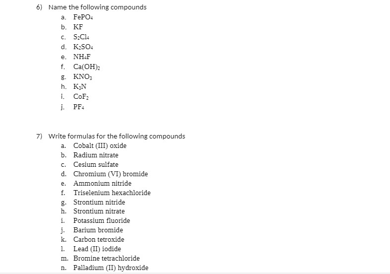 Solved 6) Name the following compounds a. FePO4 b. KF c. | Chegg.com