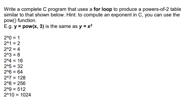 Solved In C please. I also need it with the built in pow() | Chegg.com