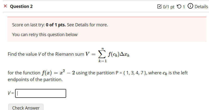 Solved Find the value V of the Riemann sum | Chegg.com