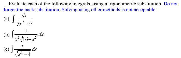 Solved Evaluate each of the following integrals, using a | Chegg.com