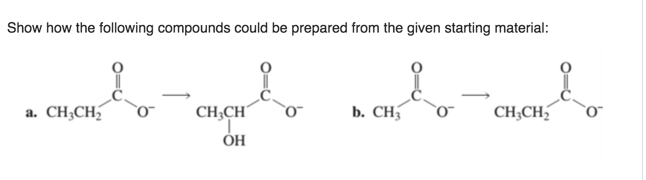Solved Show how the following compounds could be prepared | Chegg.com