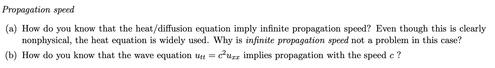Solved Propagation speed (a) How do you know that the | Chegg.com