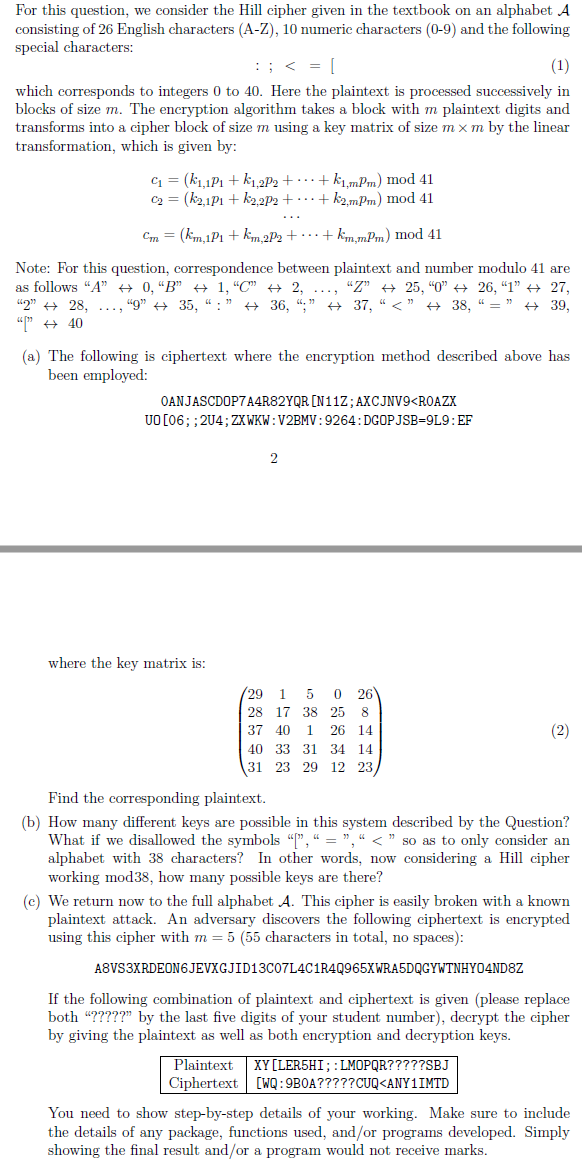 Solved For this question, we consider the Hill cipher given | Chegg.com