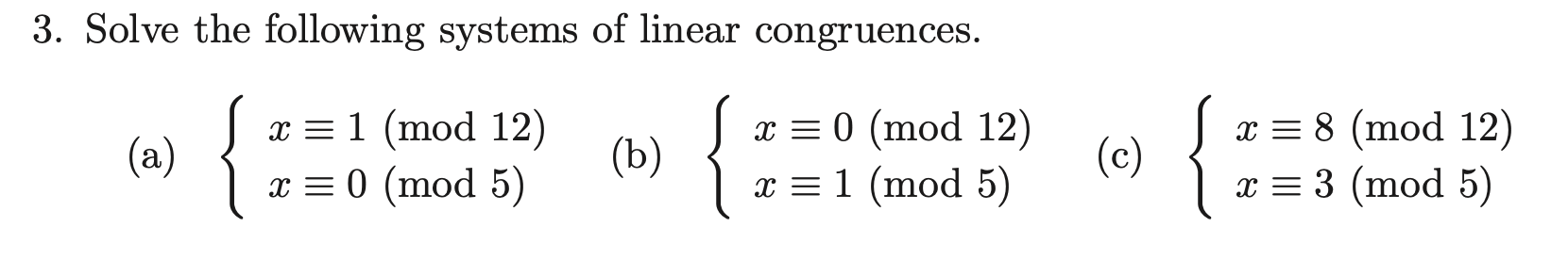 Solved 3. Solve the following systems of linear congruences. | Chegg.com