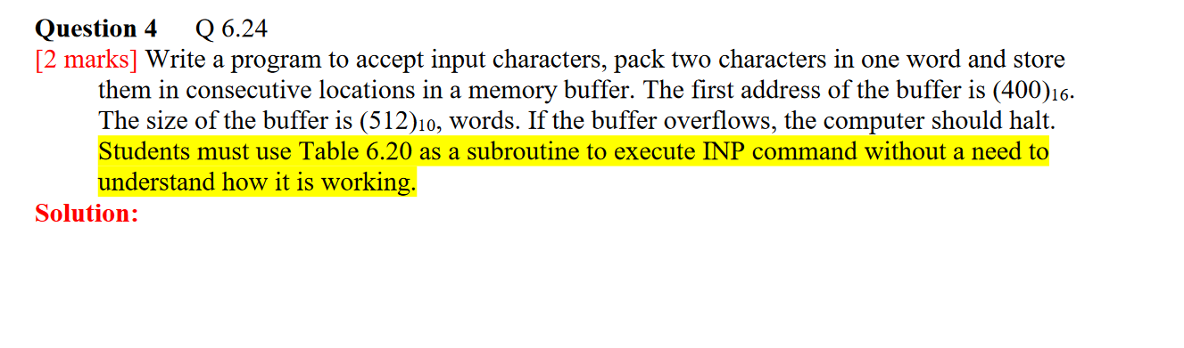 Solved Question 4 Q 6.24 [2 marks] Write a program to accept | Chegg.com