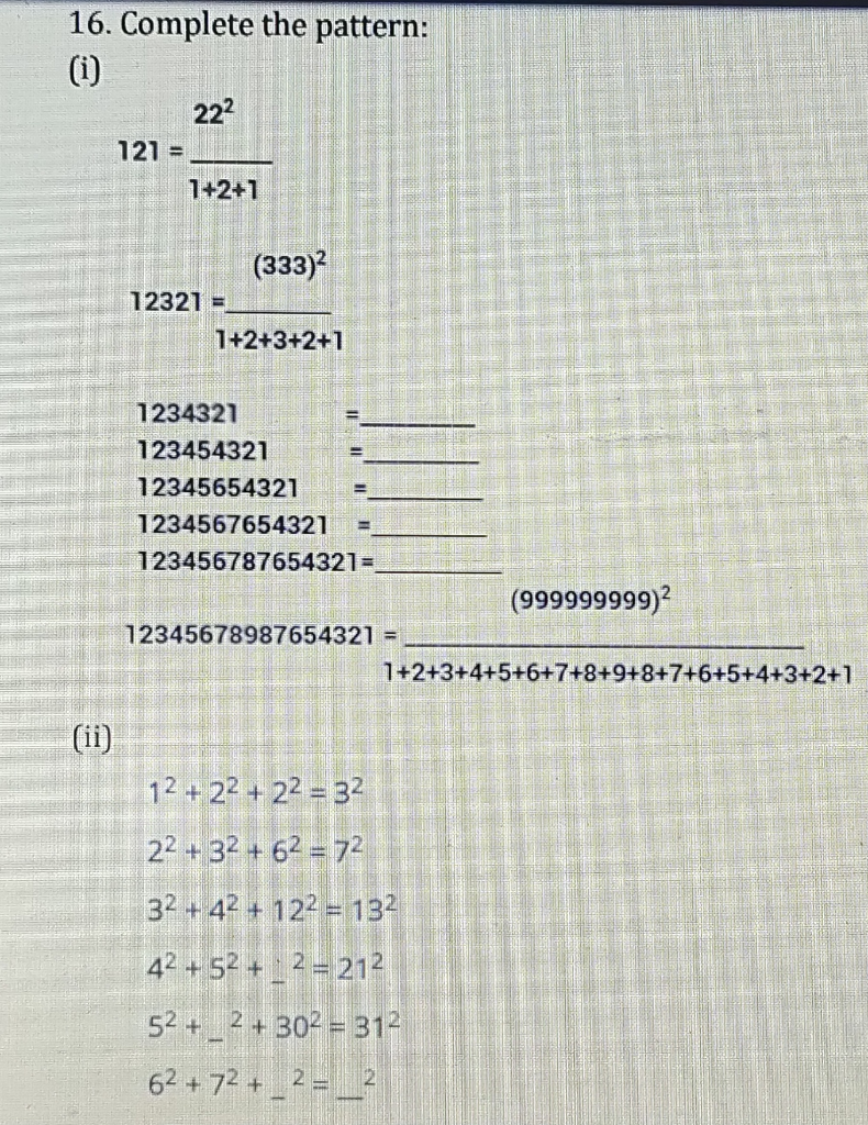 Solved 16. Complete the pattern: (i) 222 121 = 1+2+1 (333) | Chegg.com