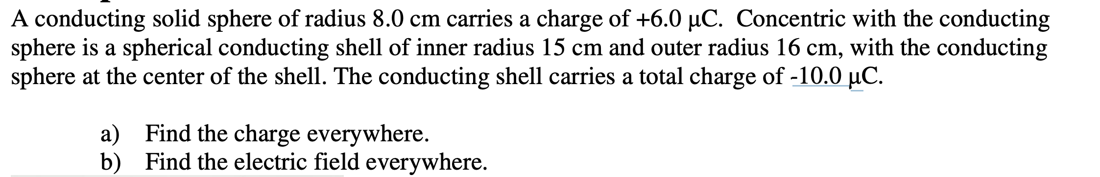 Solved A conducting solid sphere of radius 8.0 cm carries a | Chegg.com