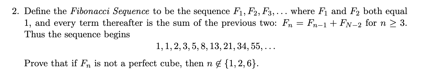 Solved Define the Fibonacci Sequence to be the sequence | Chegg.com