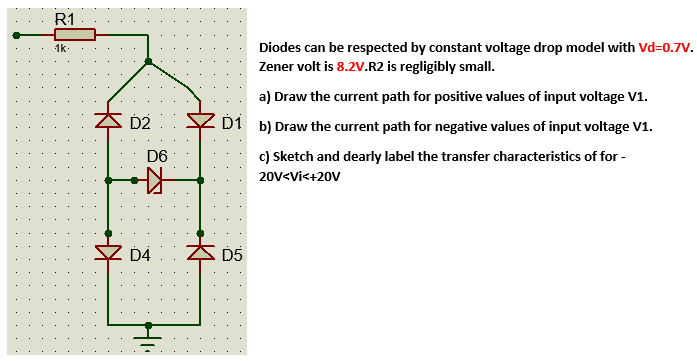 Solved R1 1k $ Diodes can be respected by constant voltage | Chegg.com
