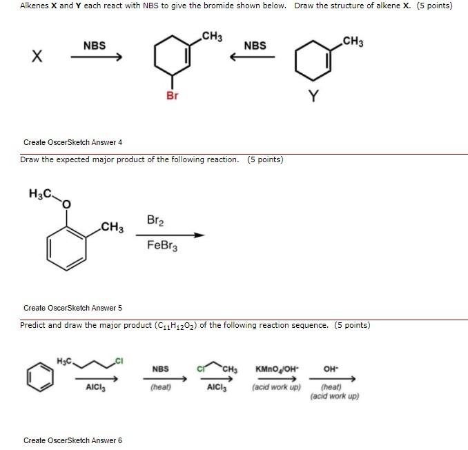 Solved Alkenes X and Y each react with NBS to give the | Chegg.com