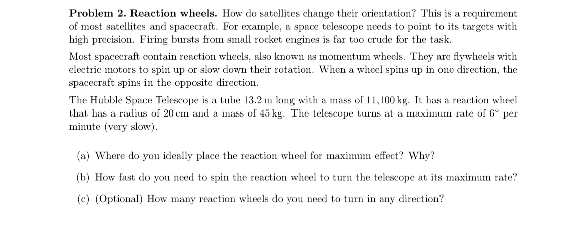Solved Problem 2. Reaction wheels. How do satellites change | Chegg.com