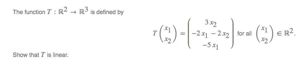 Solved The function T : R2 → R3 is defined by 3 x2 2 xx for | Chegg.com