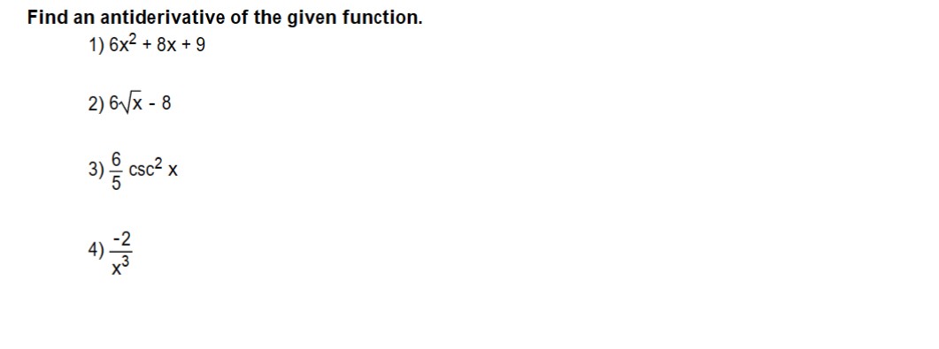 Solved Find an antiderivative of the given function. 1) | Chegg.com