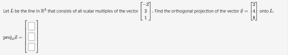 Solved Let L ﻿be the line in R3 ﻿that consists of all scalar | Chegg.com