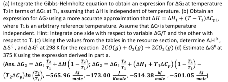 Solved (a) Integrate the Gibbs-Helmholtz equation to obtain | Chegg.com