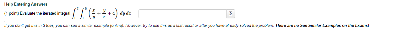 Solved Help Entering Answers (1 point) Evaluate the iterated | Chegg.com