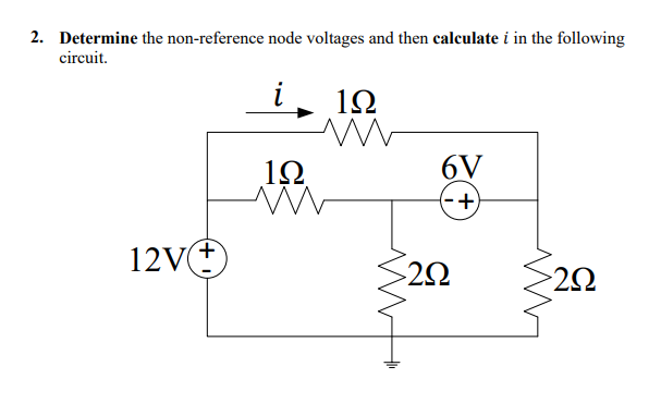 Solved 2. Determine the non-reference node voltages and then | Chegg.com