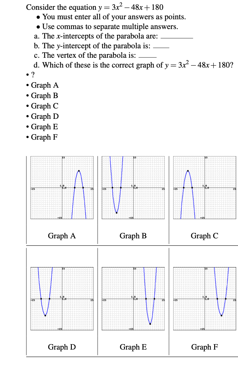 Solved = = Consider the equation y = 3x² – 48x+180 • You | Chegg.com